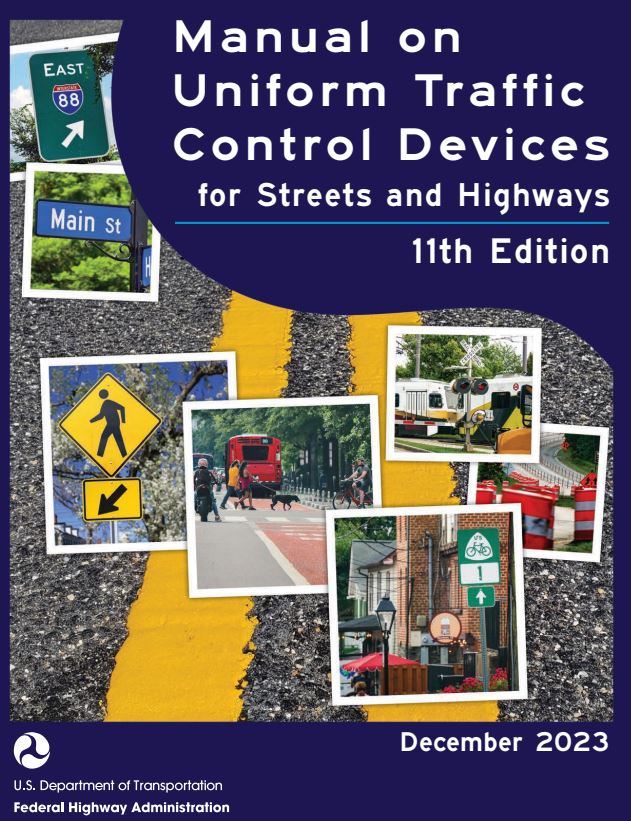MUTCD 11th Edition MEL Safety Institute